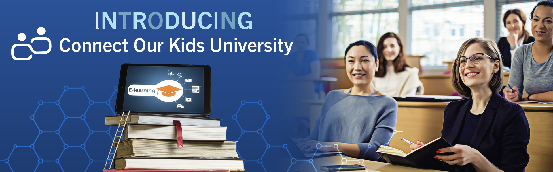 Introducing Connect Our Kids University - Connect Our Kids